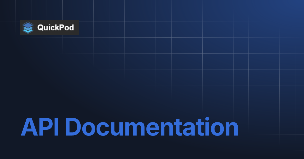 API Documentation | QuickPod
